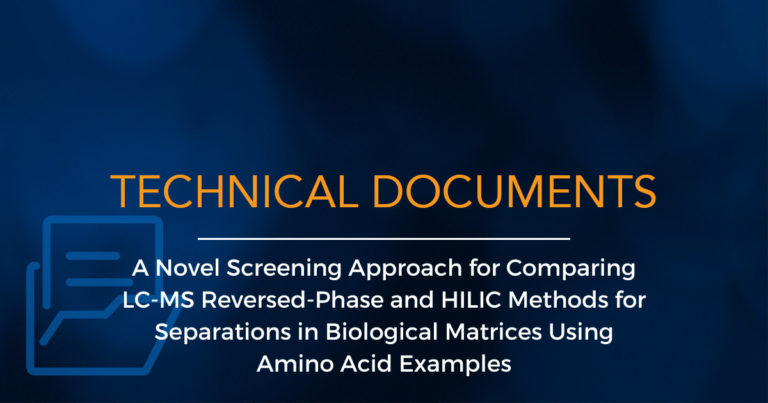 Novel Screening Approach for Comparing LC-MS Reversed-Phase, HILIC Methods